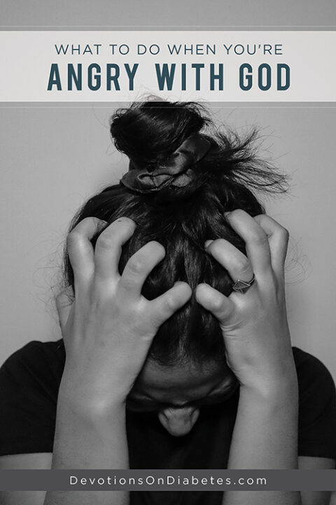 How to Stop Being Angry at God about Your Illness